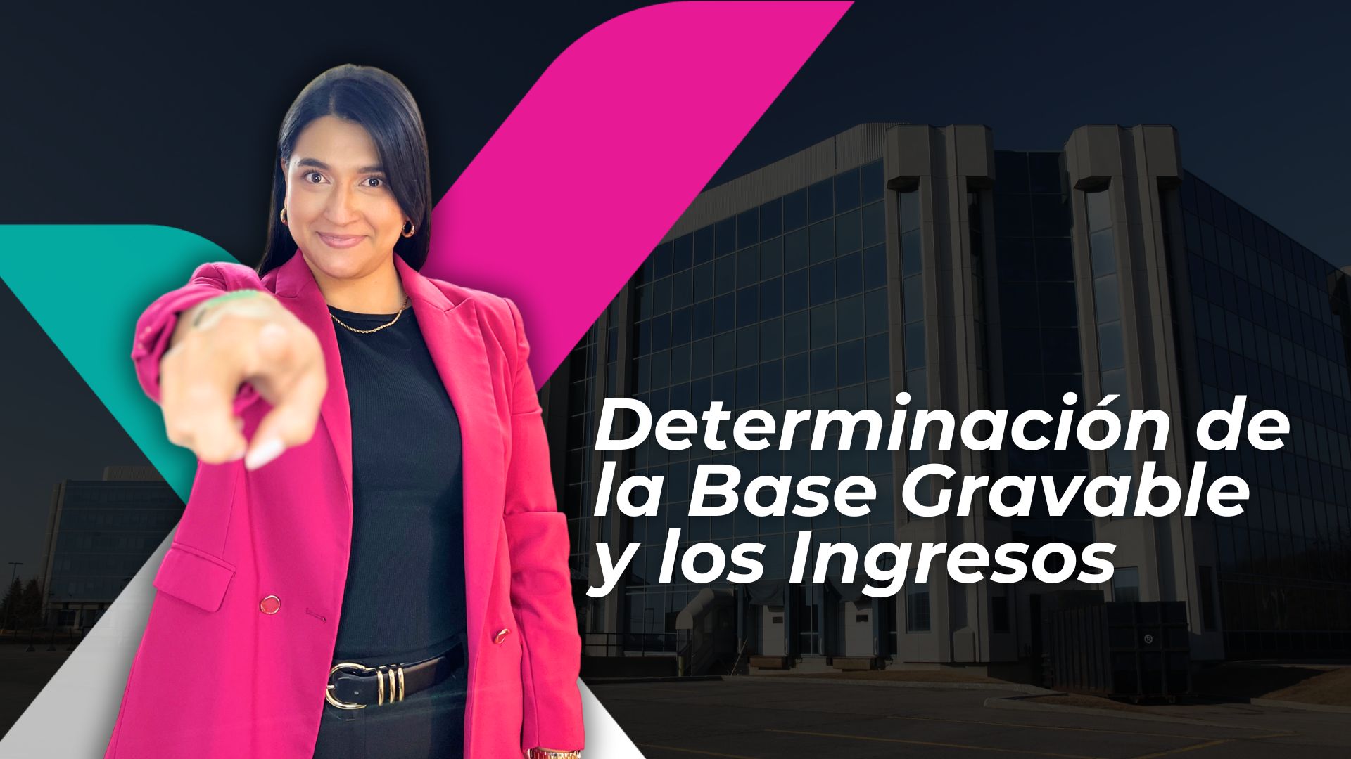 1 – Determinación de la Base Gravable y los Ingresos – Cefacomex